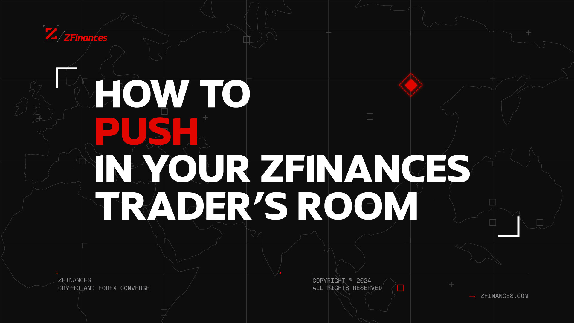 How To Push In ZFinances Trader’s Room